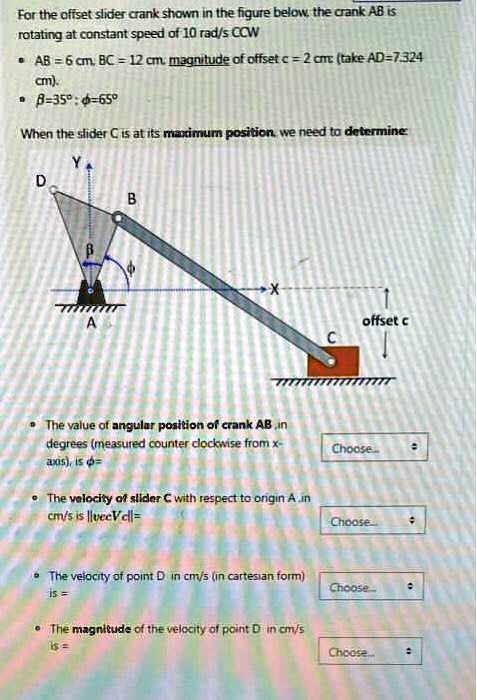 SOLVED: Texts: For the offset slider crank shown in the figure below ...