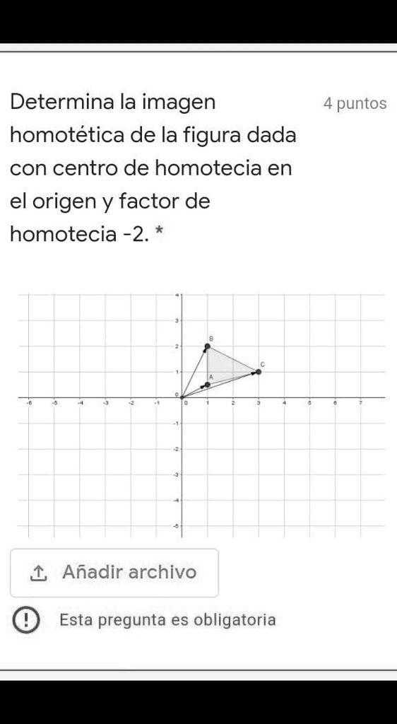 SOLVED: alguien me ayuda porfa Determina la imagen puntos homotética de ... SOLVED: alguien me ayuda porfa Determina la imagen puntos homotética de ...