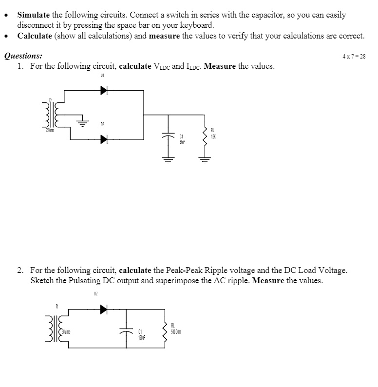 SOLVED: Simulate the following circuits. Connect a switch in series with the capacitor, so you ...