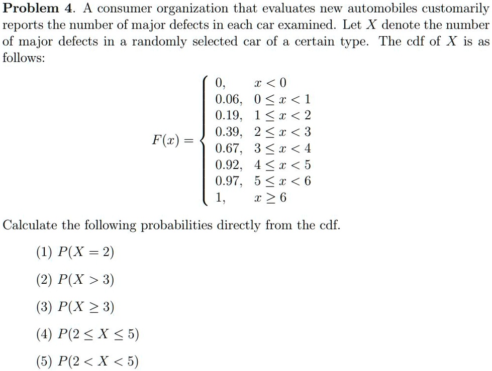 Problem 4. A consumer organization that evaluates new automobiles ...
