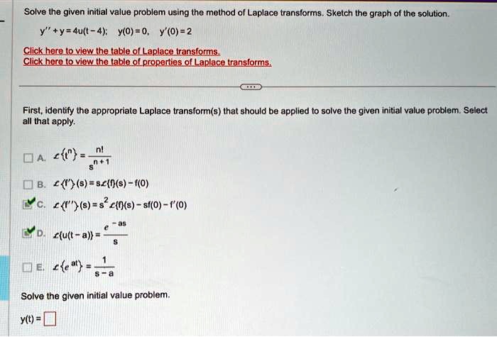 VIDEO solution: Please solve y(t). Solve the given initial value problem using the method of ...