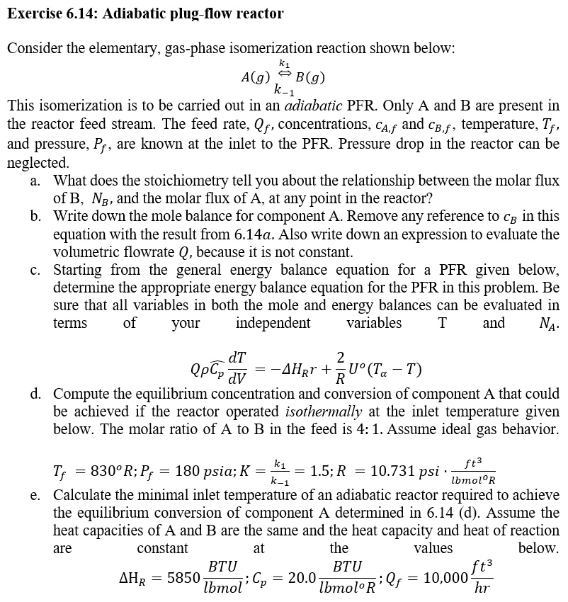 SOLVED: Exercise 6.14: Adiabatic plug-flow reactor Consider the ...