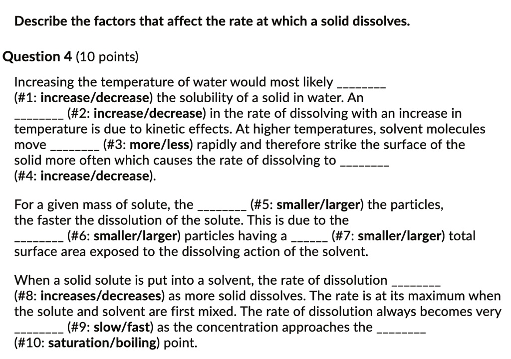 SOLVED: Question 4 (10 points) Increasing the temperature of water would most likely increase ...