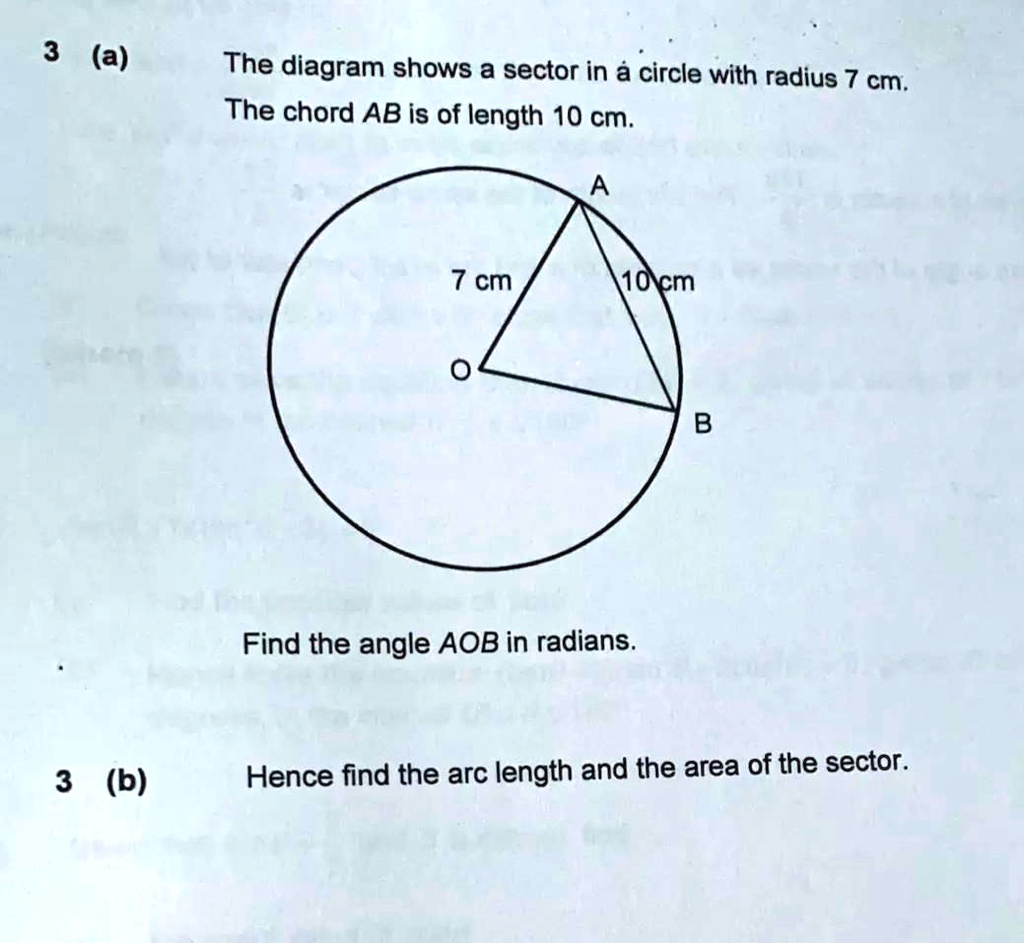 3 a the diagram shows a sector in a circle with radius 7 cm the chord ...