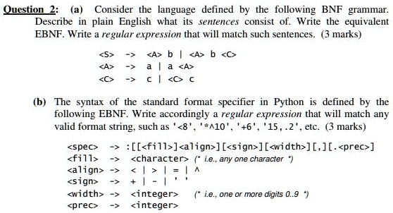 SOLVED: Question 2a: Consider the language defined by the following BNF ...
