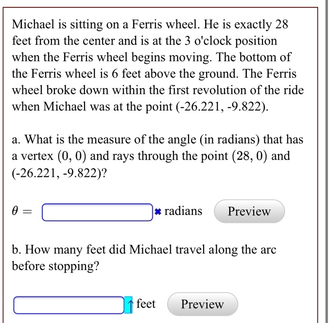 SOLVED: Michael is sitting on a Ferris wheel. He is exactly 28 feet ...