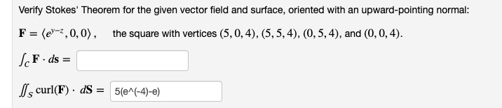 SOLVED:Verify Stokes Theorem for the given vector field and surface ...