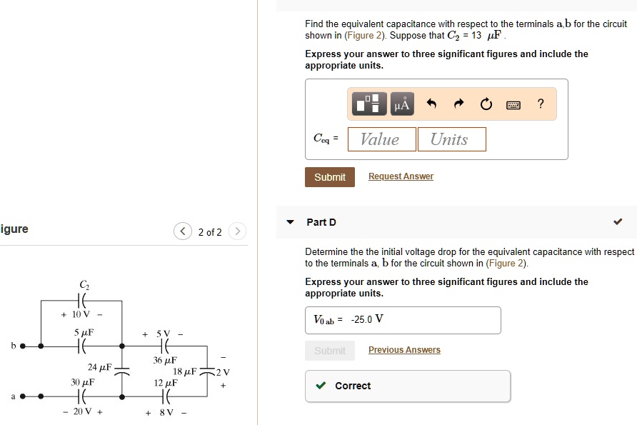 SOLVED: Find the equivalent capacitance with respect to the terminals a b for the circuit shown ...