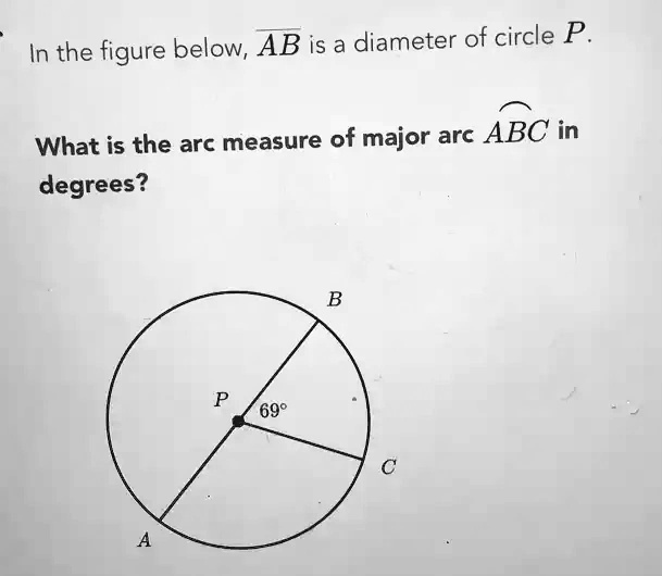 SOLVED: In the figure below; AB is a diameter of circle P. What is the ...
