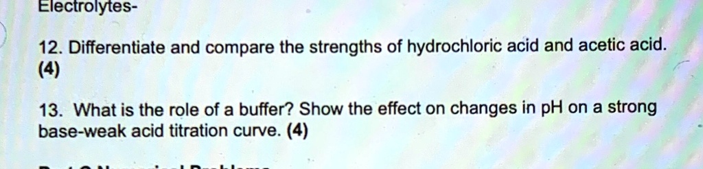 Electrolytes- 12. Differentiate and compare the strengths of ...