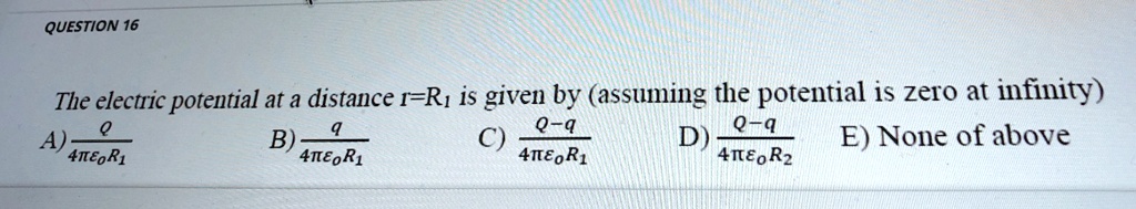 SOLVED: The electric potential at a distance I=R1 is given by (assuming ...