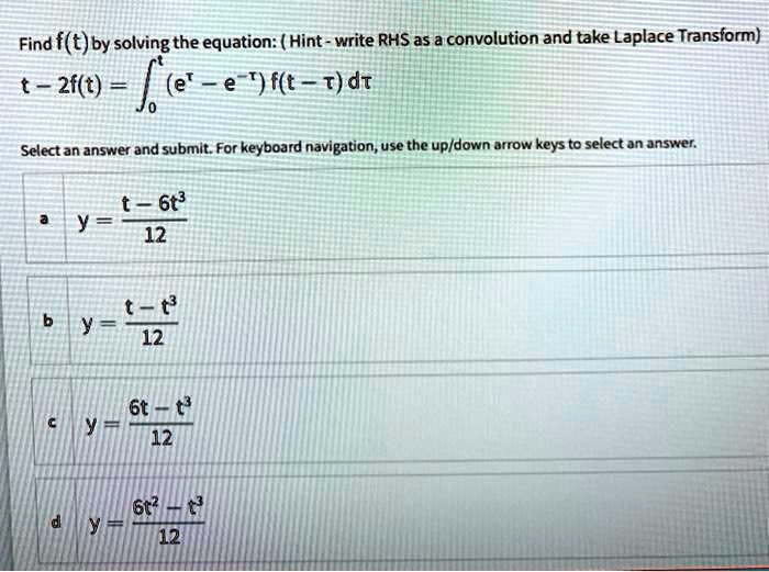find ftby solving the equation hint write rhs as a convolution and take ...
