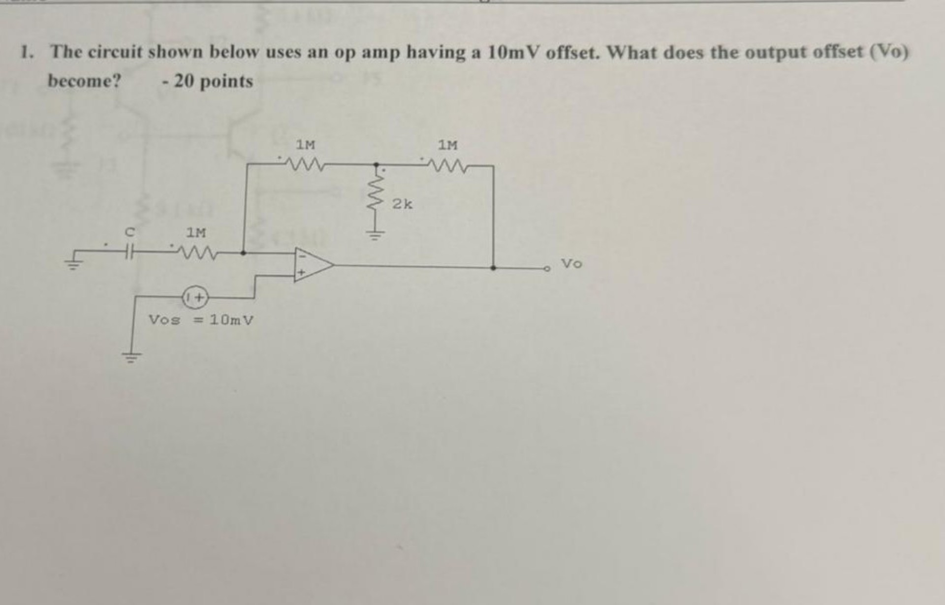1. The circuit shown below uses an op amp having a 10 mV offset. What does the output offset (Vo ...