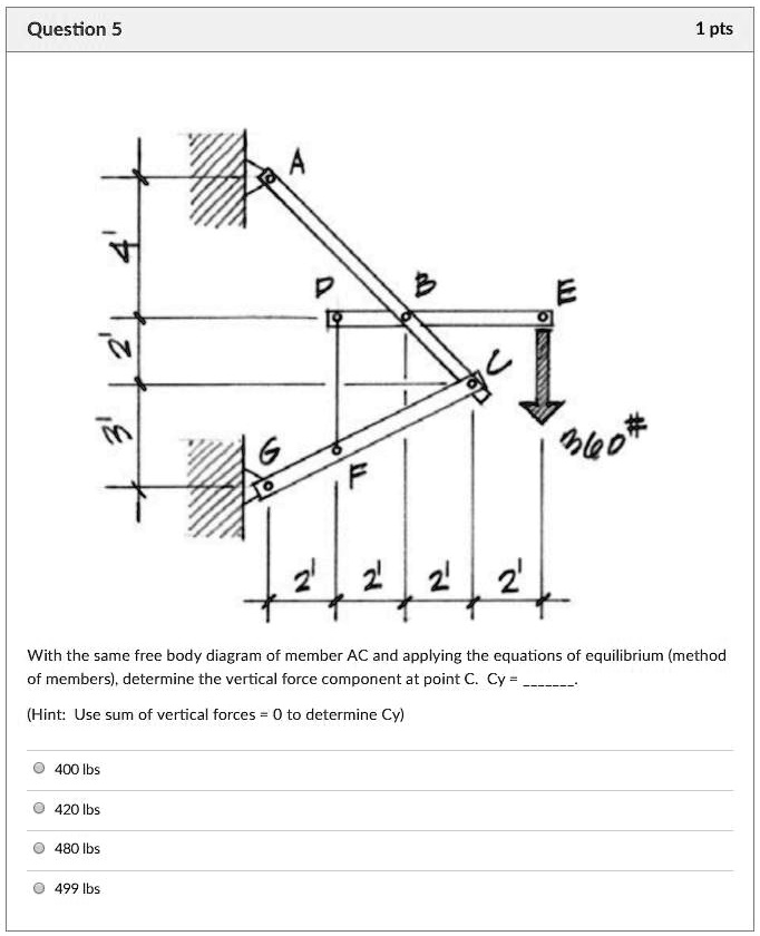 SOLVED: Question 5 1pt a 9 E 2 M F 2 2 With the same free body diagram ...