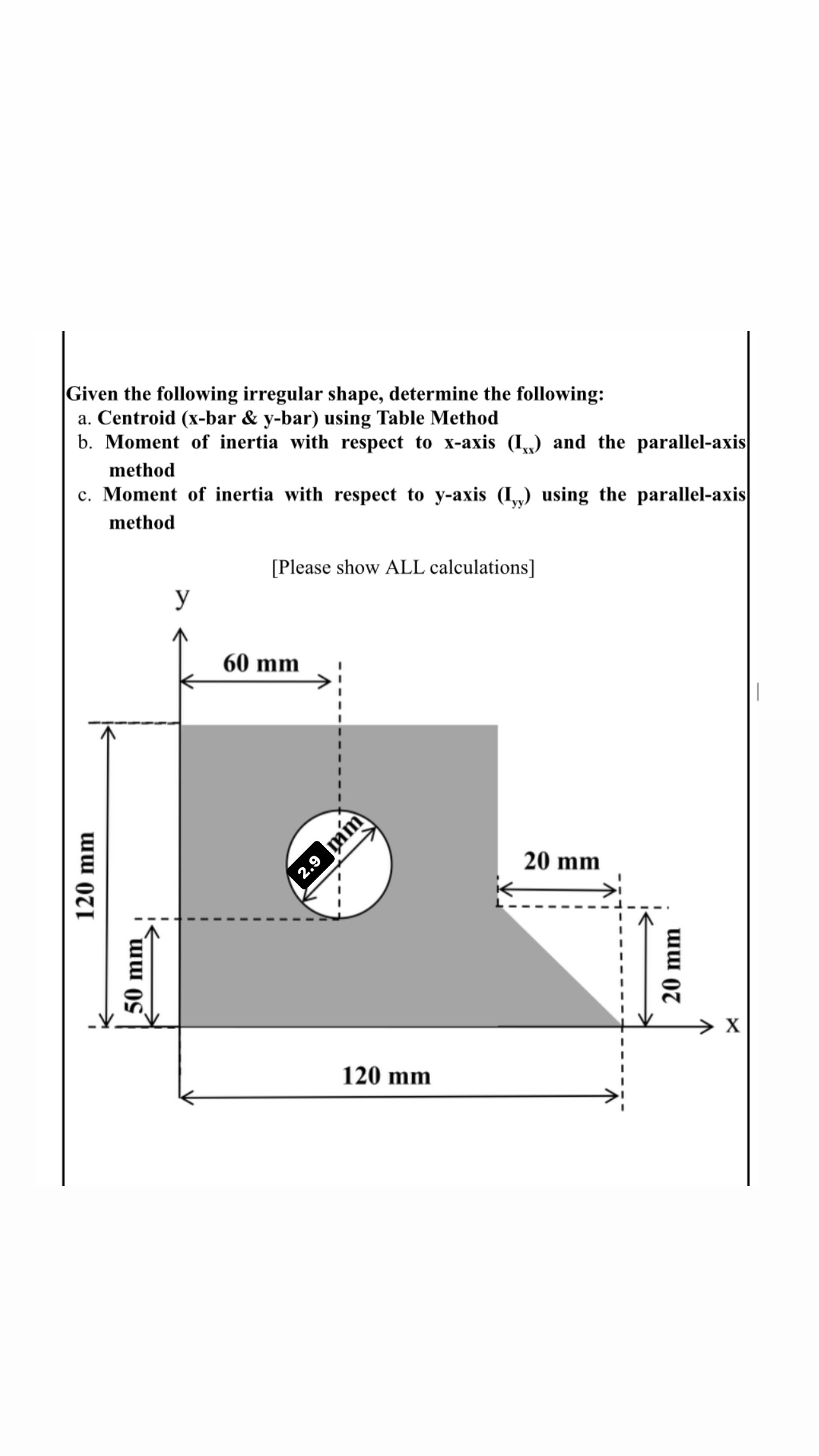 Given the following irregular shape, determine the following: a ...