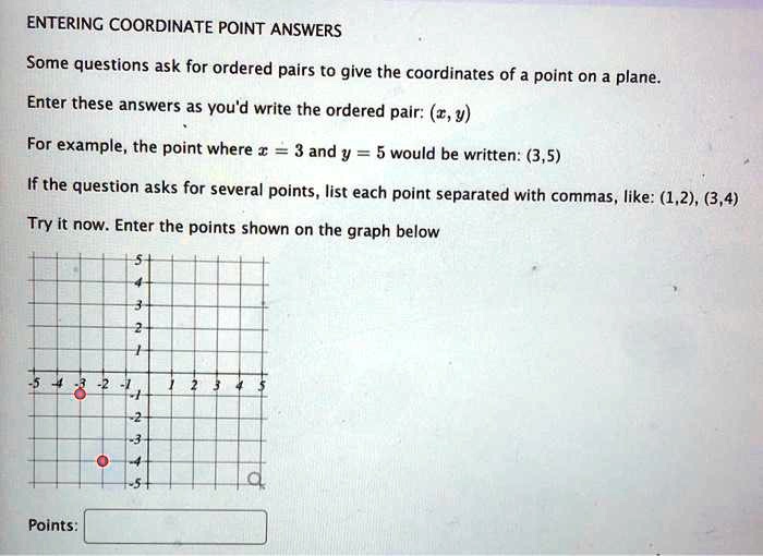 entering coordinate point answers some questions ask for ordered pairs ...