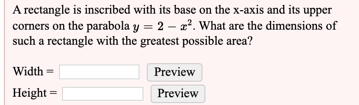 Arectangle is inscribed with its base on the X-axis and its upper ...