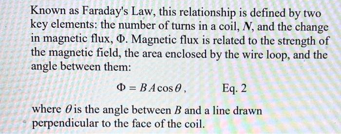 SOLVED: Known as Faraday's Law; this relationship is defined by two key ...