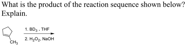 SOLVED: What is the product of the reaction sequence shown below ...