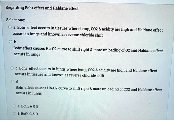 regarding bohr effect and haldane effect select one bohr effect occurs ...