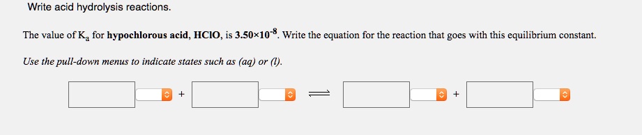 Solved Write Acid Hydrolysis Reactions The Value Of Kz For