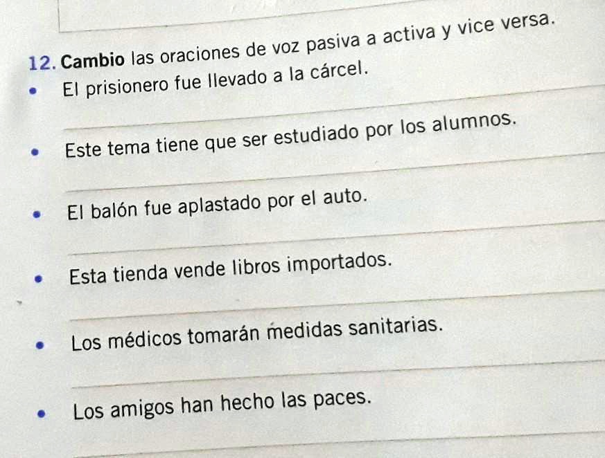 SOLVED: cambia las oraciones de voz pasiva activa y viceversa activa y ...
