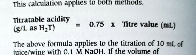 SOLVED: This calculation applies to both methods: Titratable acidity ...