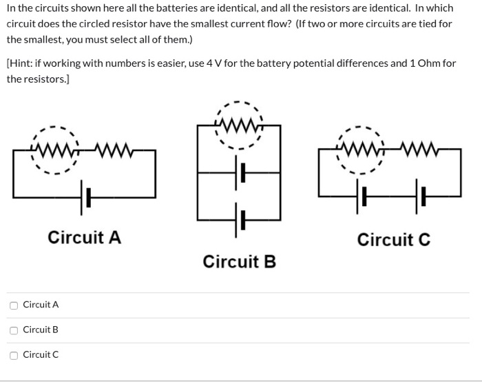 SOLVED: In the circuits shown here all the batteries are identical; and ...