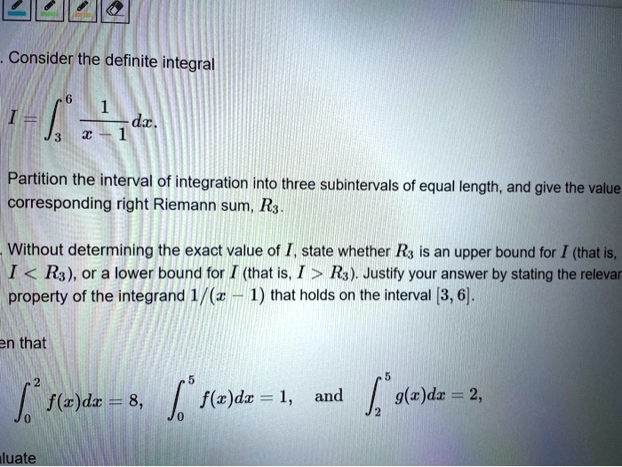 SOLVED: Consider the definite integral dc Partition the interval of integration into three ...