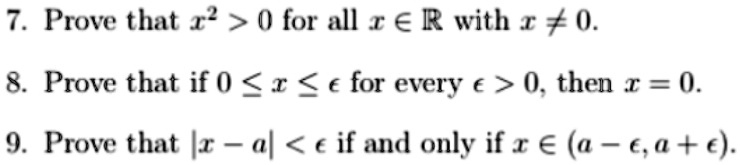 solve using axioms 7 prove that x2 0 for all x e r with x 0 8 prove that if 0 x for every 0 then ...