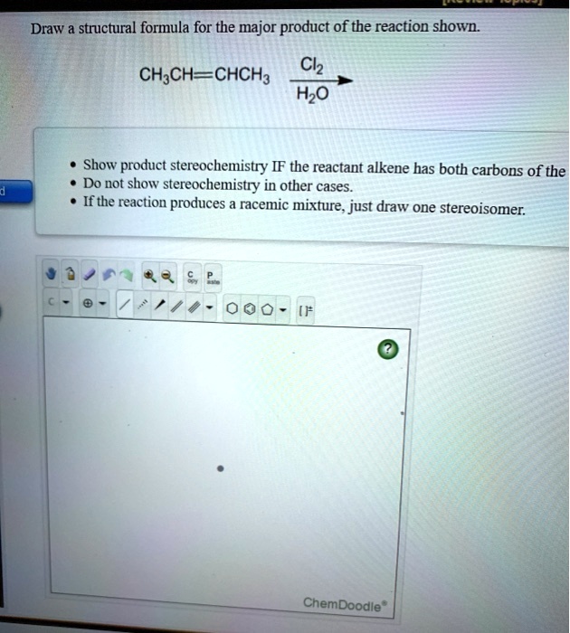 SOLVED: Draw structural formula for the major product of the reaction ...