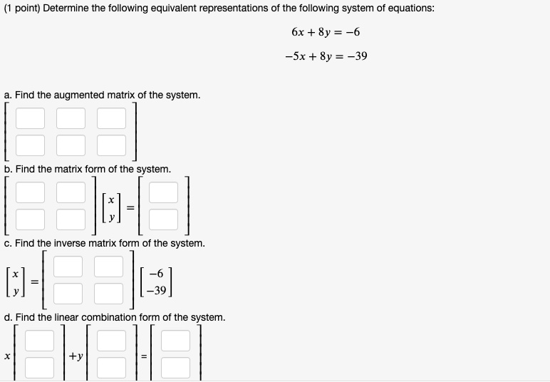 Solved Point Determine The Following Equivalent Representations Of