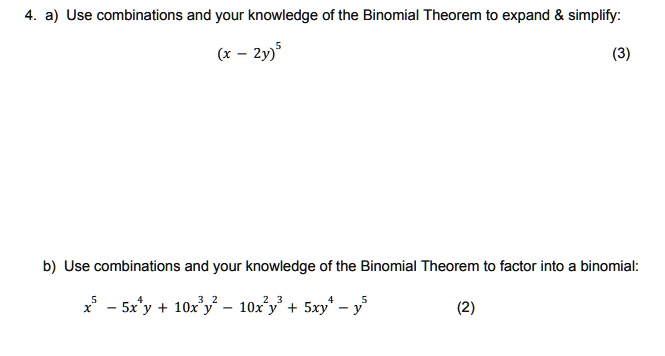 SOLVED: a) Use combinations and your knowledge of the Binomial Theorem ...