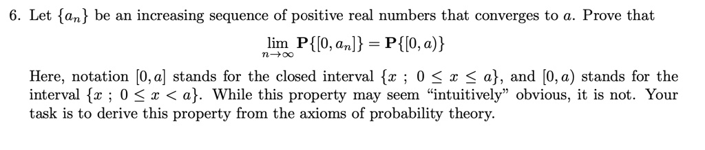 SOLVED: 6 Let an be an increasing sequence of positive real numbers ...