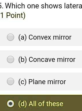 SOLVED: 'Which mirror show lateral inversion? 5. Which one shows latera ...
