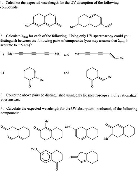 SOLVED: Calculate the expected wavelength for the UV absorption of the ... SOLVED: Calculate the expected wavelength for the UV absorption of the ...