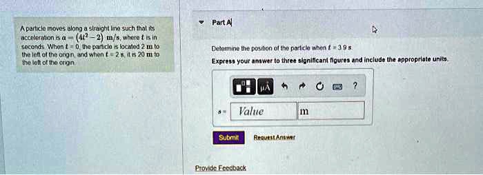 SOLVED: A particle moves along a straight line such that its acceleration is 4t-2 m/sÂ², where t ...