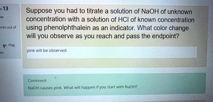 SOLVED: Text: n 13 Suppose you had to titrate a solution of NaOH of ... SOLVED: Text: n 13 Suppose you had to titrate a solution of NaOH of ...
