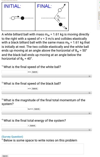SOLVED: INITIAL: FINAL: white billiard ball with Mass Mw = 61 kg is moving directly to the right ...