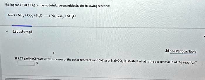 SOLVED: Texts: Baking soda (NaHCO3) can be made in large quantities by ...