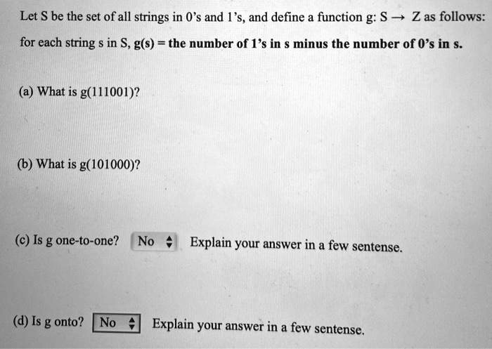 Let S Be The Set Of All Strings In 0s And 1s And Define A Function G S â† Z As Follows For 