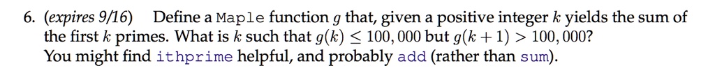 6 expires 916 define a maple function g that given a positive integer k ...