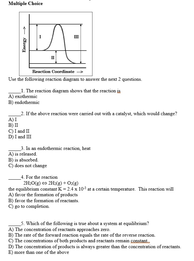 Multiple Choice Energy ....> I III Reaction Coordinate –> Use the ...