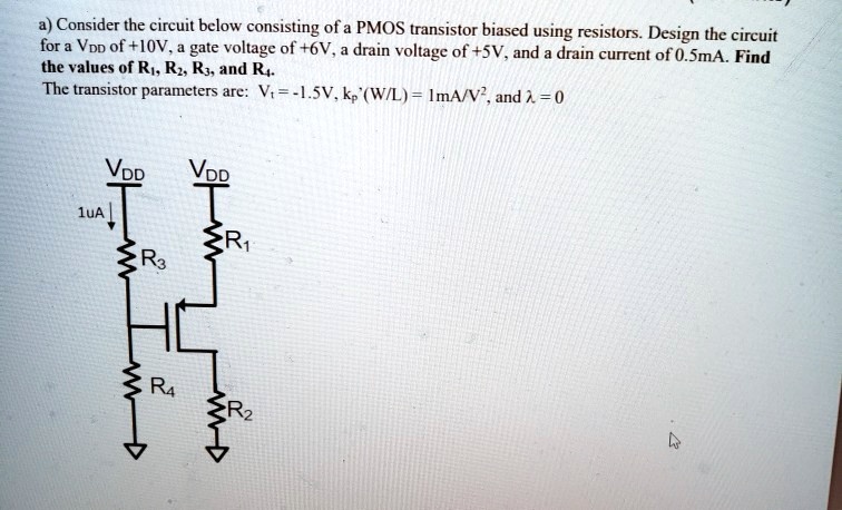 SOLVED: Consider the circuit below consisting of a PMOS transistor ... SOLVED: Consider the circuit below consisting of a PMOS transistor ...