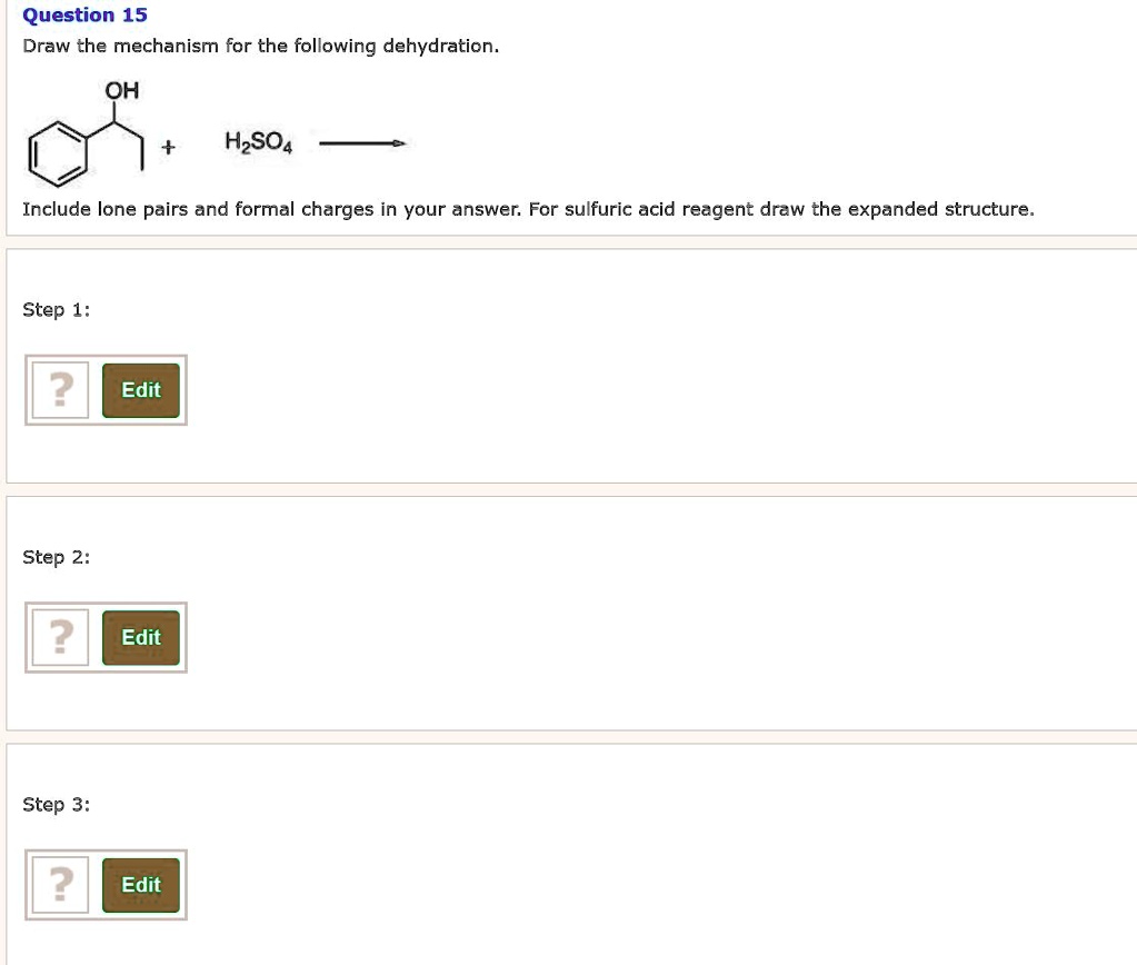 question 15 draw the mechanism for the following dehydration oh hzsoa ...