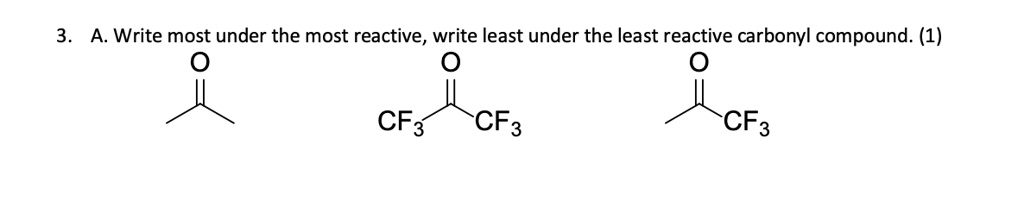 SOLVED: A. Write most under the most reactive, write least under the ... SOLVED: A. Write most under the most reactive, write least under the ...