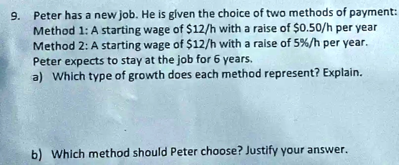9. Peter has a new job. He is given the choice of two methods of ...