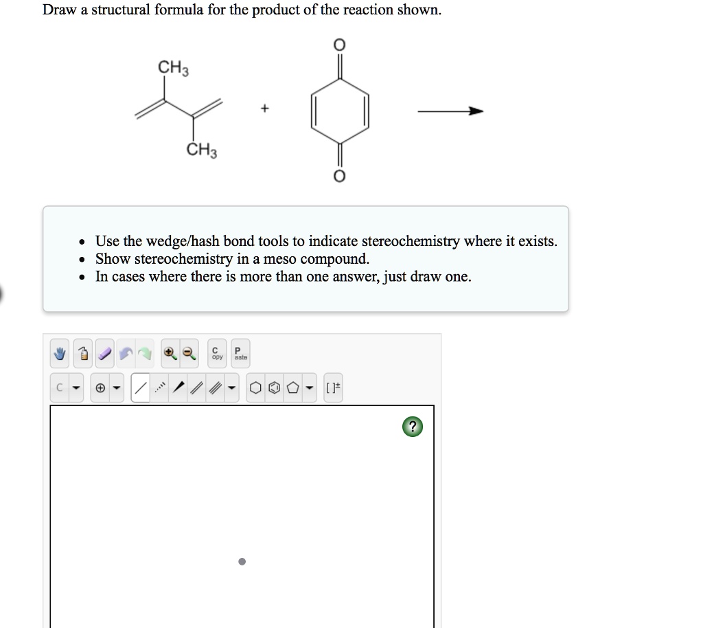 SOLVED: Draw a structural formula for the product of the reaction shown. CH3 | CH3 Use the wedge ...