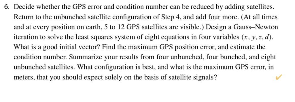 SOLVED: 6 Decide whether the GPS error and condition number can be ...