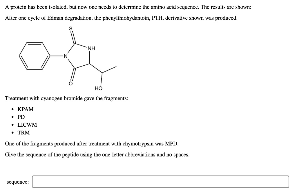 SOLVED:protein has been isolated; but now one needs to determine the ...